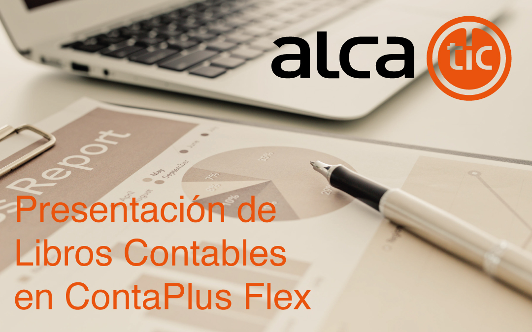 Presentación de Libros Contables en ContaPlus Flex